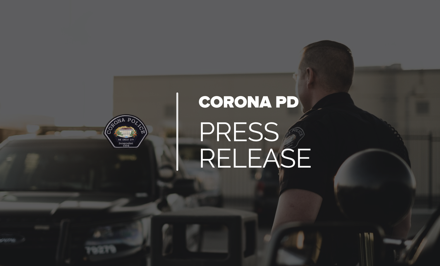 DOMESTIC BATTERY LEADS TO HOMICIDE INVESTIGATION | News | City of Corona